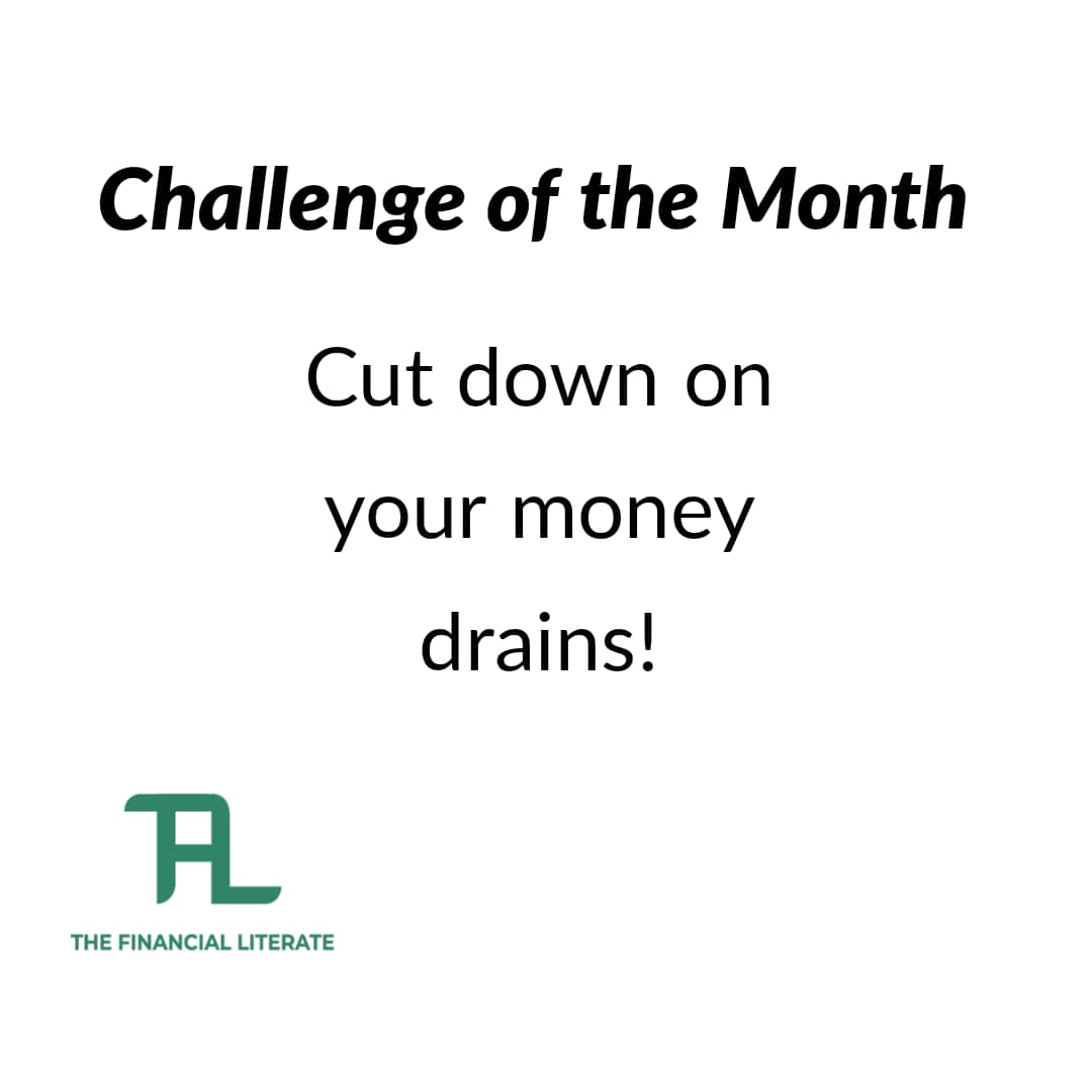Cut Down on Your Money Drains! – The Financial Literate